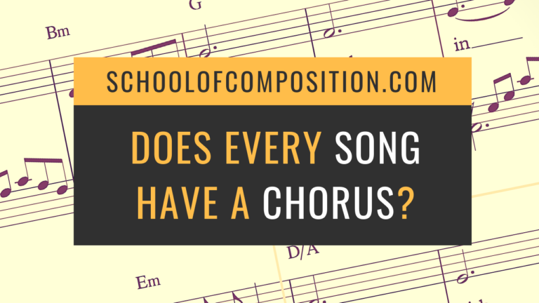 Does Every Song have a Chorus? | School of Composition