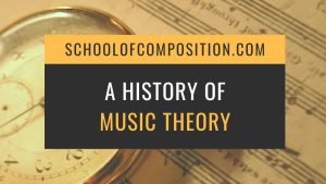 A history of music theory | School of Composition